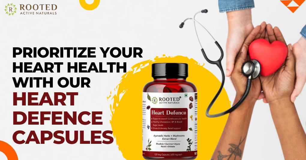 Prioritize Your Heart Health With Our Heart Defence Capsules – Rooted ...