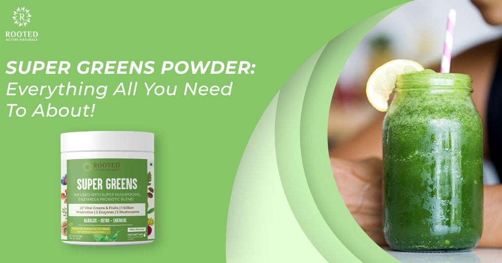 Super Greens Powder: Everything All You Need To About! – Rooted Active ...