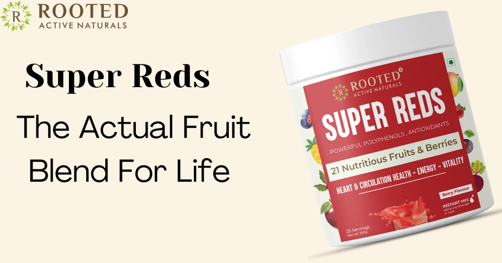 Super Reds The Actual Fruit Blend For Life – Rooted Active Naturals